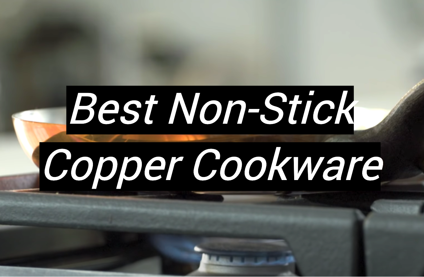 Top 5 Best Non-Stick Copper Cookware [November 2024 Review] - MetalProfy
