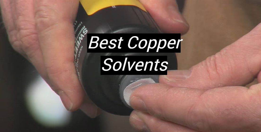 Top 5 Best Copper Solvents [January 2025 Review] - MetalProfy
