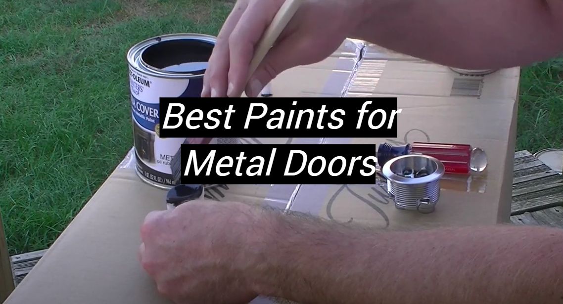Top 5 Best Paints for Metal Doors [November 2024 Review] - MetalProfy