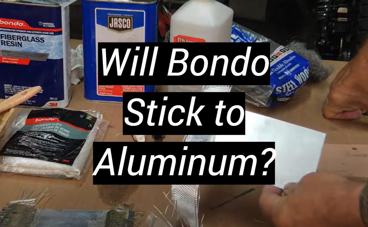 Will Bondo Stick to Aluminum? - MetalProfy